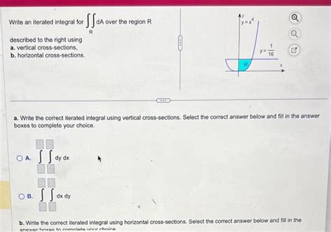 solved write an iterated integral for ∬rda over the region r