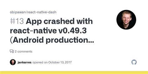 app crashed with react native v0 49 3 android production only · issue