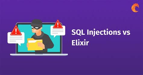Sql Injections Vs Elixir Relixir
