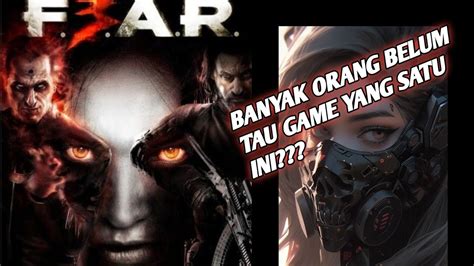 Fear 3 Review Game Universal Komponen Pc Youtube