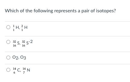 Solved Which Of The Following Represents A Pair Of Isotopes Chegg Com