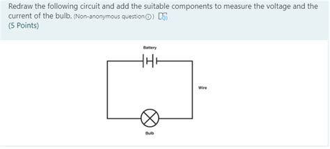 Solved Redraw The Following Circuit And Add The Suitable Chegg