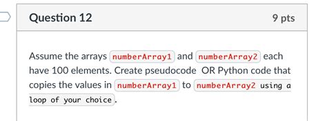 Solved Question 12 9 Pts Assume The Arrays Numberarray1 And