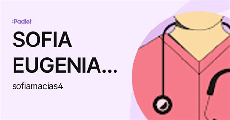 Sofia Eugenia Macias Can Sofiamacias4 Profile Padlet