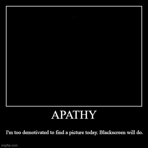Apathy Meme
