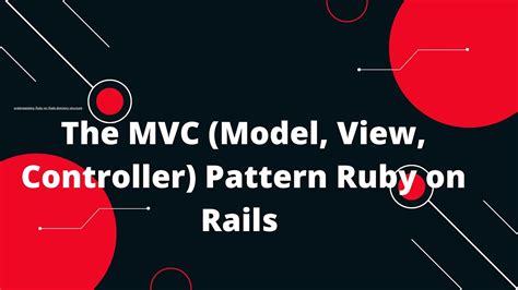 Ruby On Rails Tutorial 9 🎯 Master The Mvc Pattern In Ruby On Rails