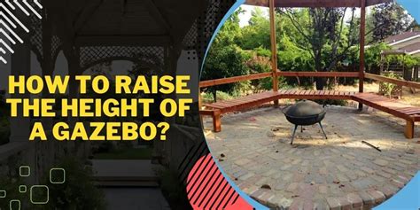 How To Raise The Height Of A Gazebo In 3 Easy Steps