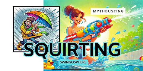 Myth Busting Squirting The Science Of Female Pleasure By Steven