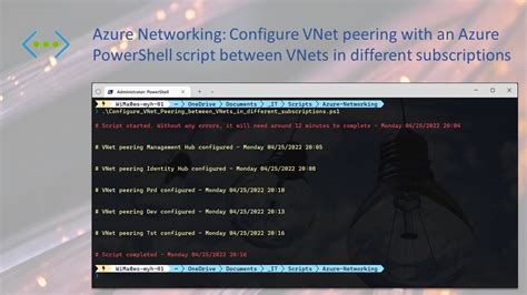 Azure Networking Configure VNet Peering With An Azure PowerShell Script Between VNets In