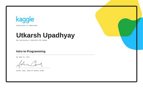 Utkarsh Upadhyay Completed The Intro To Programming Course On Kaggle