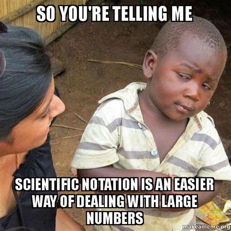 Scientific Notation Memes