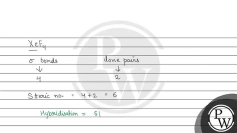 Xef4 Youtube 1 The Hybridization Of The Central Atom In The Xef4