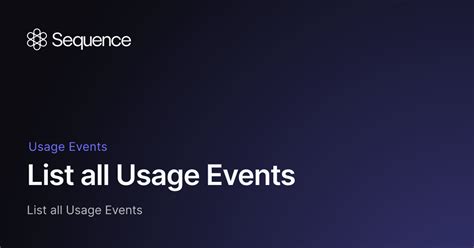 List All Usage Events Sequence List All Usage Events Sequence
