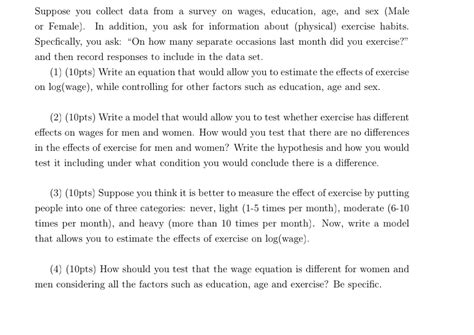 Solved Suppose You Collect Data From A Survey On Wages