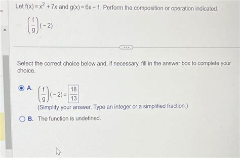 solved let f x x2 7x ﻿and g x 6x 1 ﻿perform the