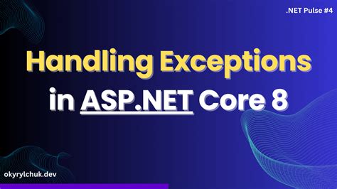 handling exceptions with iexceptionhandler in asp core 8