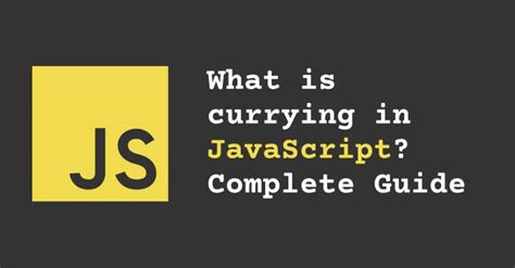Manish Singh On Linkedin Mastering Currying In Javascript Making
