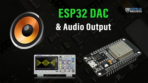 Esp32 Dac Audio Analog Output With Examples Arduino Ide