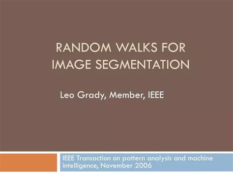 Ppt Random Walks For Image Segmentation Powerpoint Presentation Free Download Id1861026