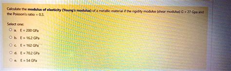 Solved Calculate The Modulus Of Elasticity Young Modulus Of Metallic