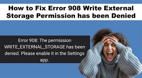 Error 908 Write External Storage Permission Denied Solution