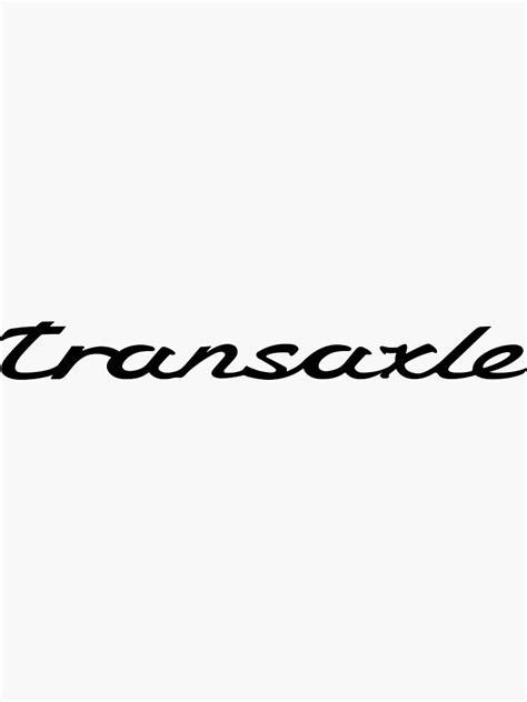 Transaxle Script Black Sticker By Ruxandrhode Redbubble