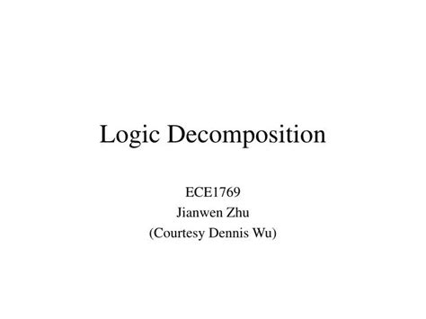 Ppt Logic Decomposition Powerpoint Presentation Free Download Id