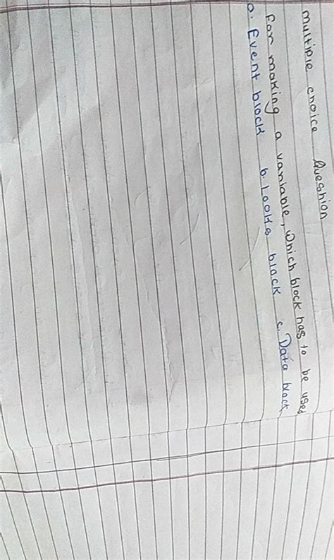 Multiple Choice Questionfor Making A Variable Which Block Has To Be Use