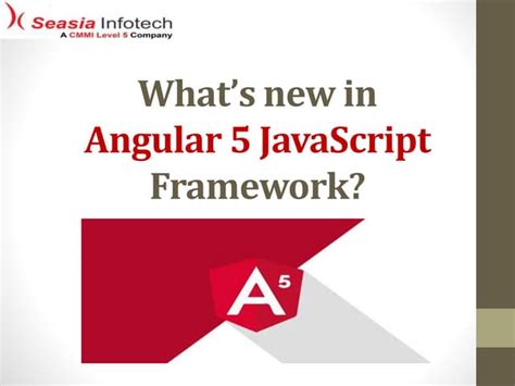 what s new in angular 5 javascript framework ppt