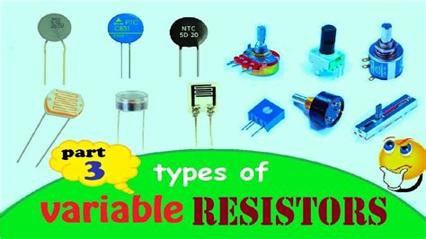 How Many Types Of Variable Resistance Are There Part 3 Youtube