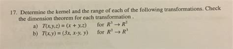 solved determine the kernel and the range of each of the