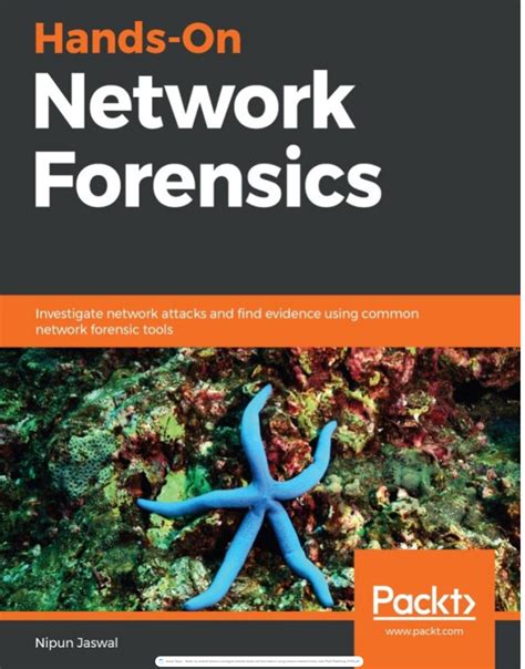 hands on network forensics investigate network attacks and find