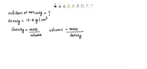 Solved A Thermometer Containing 6 8 G Of Mercury Has Broken What Volume In Milliliters Of