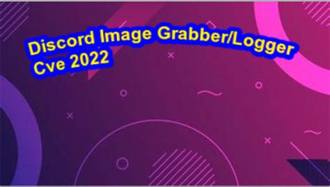 Github Witchfindertrdiscord Image Token Password Grabber Exploit Cve
