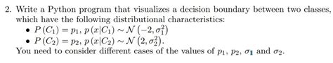 Write A Python Program That Visualizes A Decision Chegg