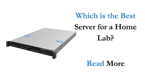Which Is The Best Server For A Home Lab