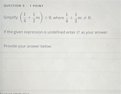 Solved QUESTION 9 1 POINTSimplify 14 12m 0 Where Chegg Com