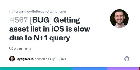 Bug Getting Asset List In Ios Is Slow Due To N1 Query · Issue 567 · Fluttercandiesflutter