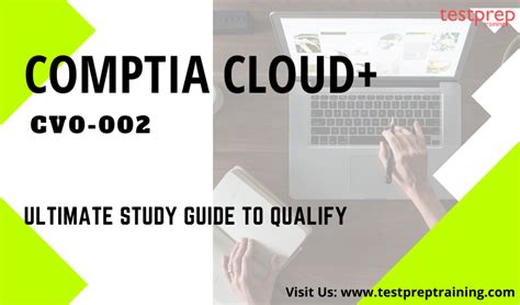 CompTIA Cloud CV0 002 Study Guide Testprep Training