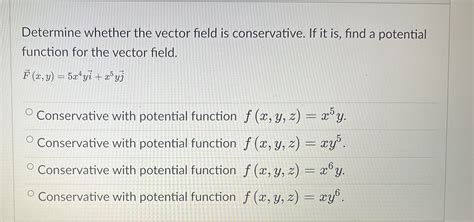 Solved Determine Whether The Vector Field Is Conservative Chegg