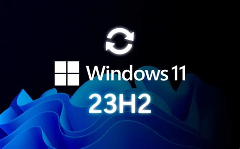 How To Upgrade To Windows 11 23h2 Before The Official Release Blog Mr