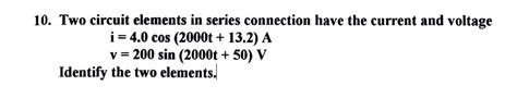 Solved Two Circuit Elements In Series Connection Have Chegg Com