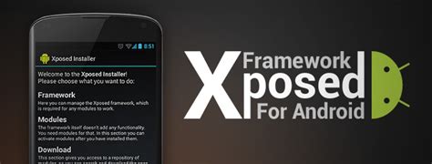 What Is Xposed Framework For Android And How To Install It Guide