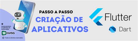 Passo A Passo Criação De Aplicativos Com Flutter Dart Tornado Scripts