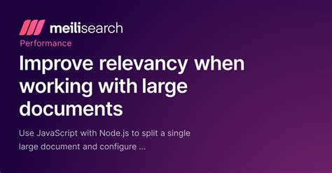 Improve Relevancy When Working With Large Documents Meilisearch