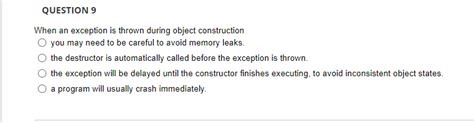 Solved QUESTION When An Exception Is Thrown During Object Chegg