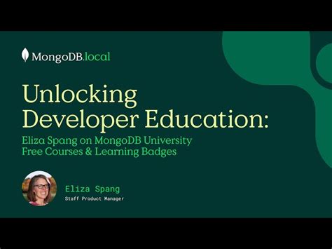 Unlocking Developer Education Eliza Spang On Mongodb University Free