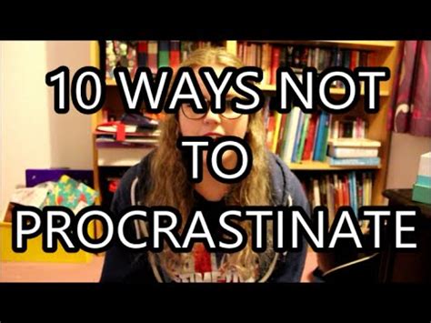 10 WAYS NOT TO PROCRASTINATE YouTube