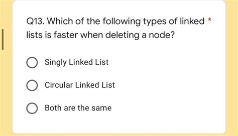 Solved Q13 Which Of The Following Types Of Linked Lists Is