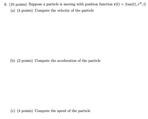 Solved Points Suppose A Particle Is Moving With Chegg